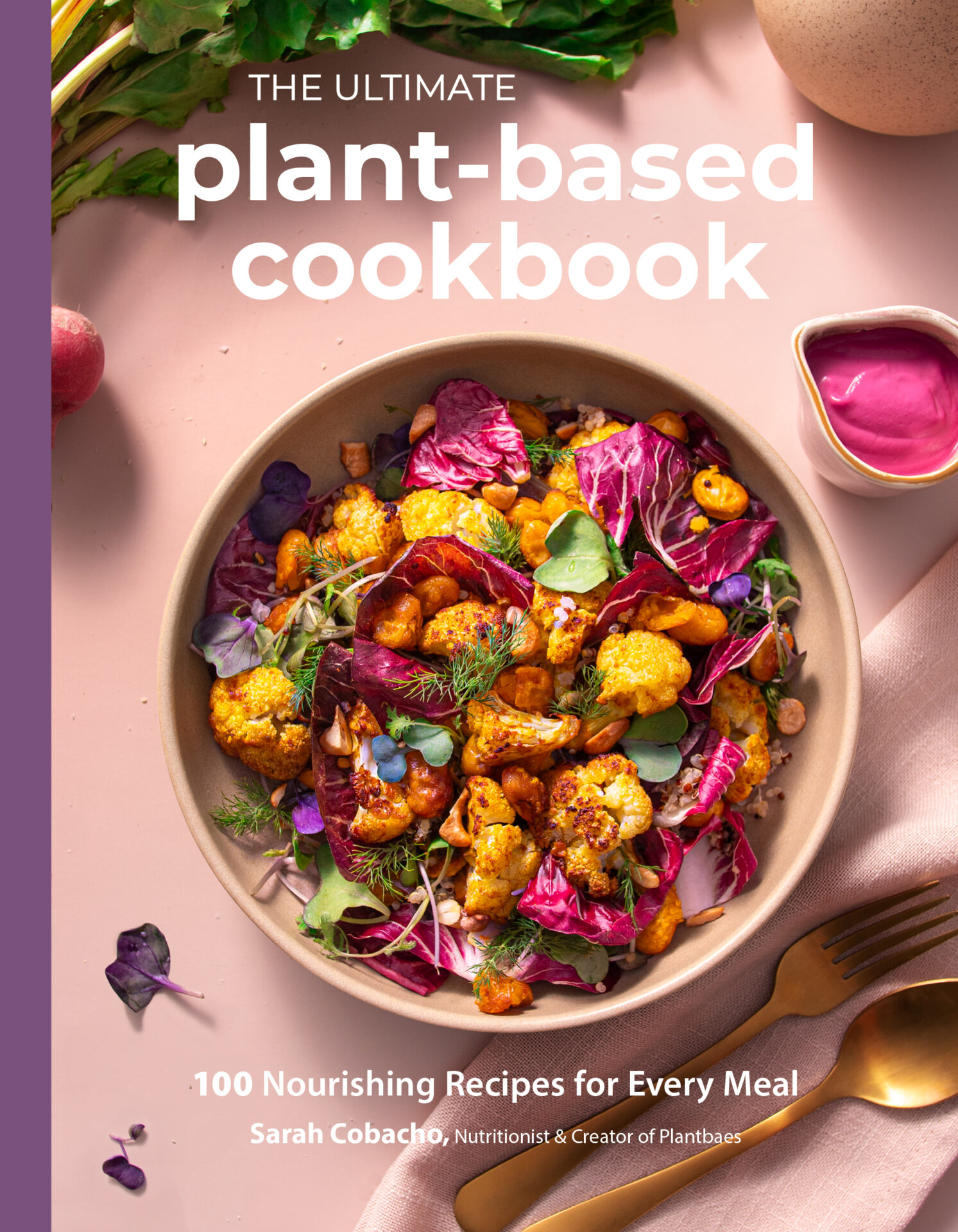 The Ultimate Plant-based Cookbook | plantbaes